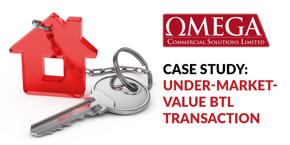 Under Market Value BTL | Case Study | Omega CS